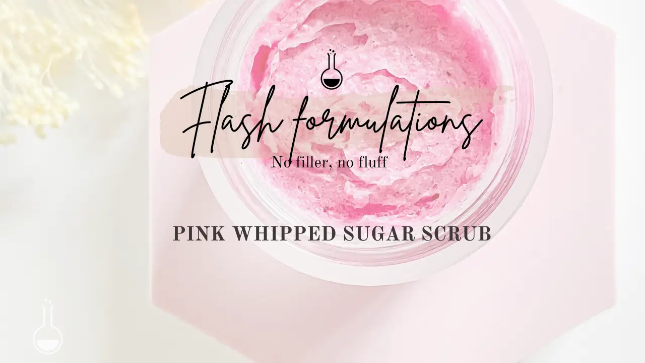 FORMULATE A PINK WHIPPED SUGAR SCRUB - Formulator Hub